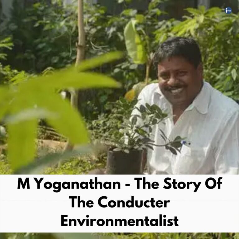 M Yoganathan – The Conductor Turned Environmentalist – Impaac blog